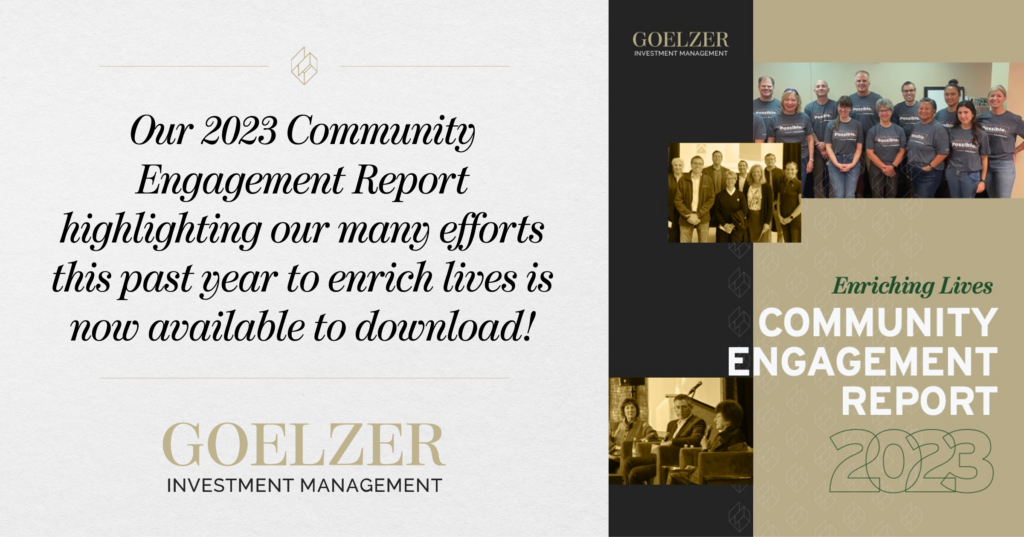 Goelzer Releases 2023 Community Engagement Report | Goelzer Investment ...